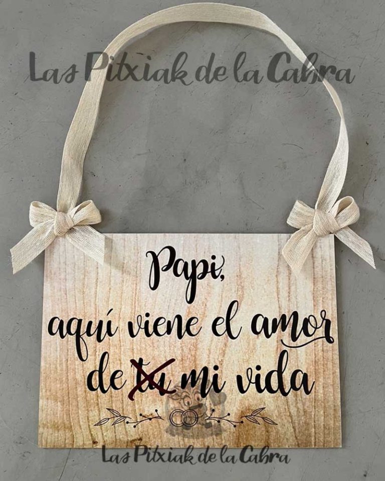 Papi aquí viene el amor de tu (mi) vida - Las Pitxiak de la Cabra